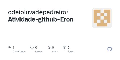 Github Odeioluvadepedreiro Atividade Github Eron