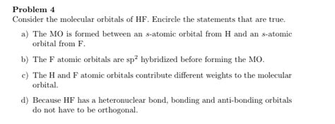 Solved Problem Consider The Molecular Orbitals Of Hf Chegg Com