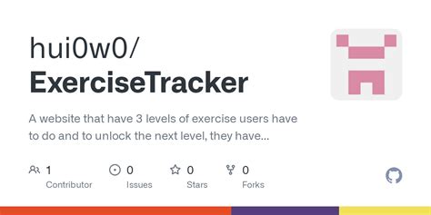GitHub Hui W ExerciseTracker A Website That Have Levels Of Exercise Users Have To Do And