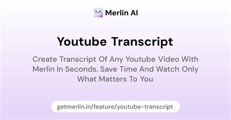 youtube transcript merlin ai