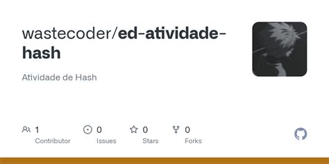 GitHub Wastecoder Ed Atividade Hash Atividade De Hash