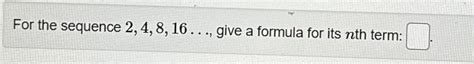 Solved For The Sequence Dots Give A Formula For Its Chegg Com
