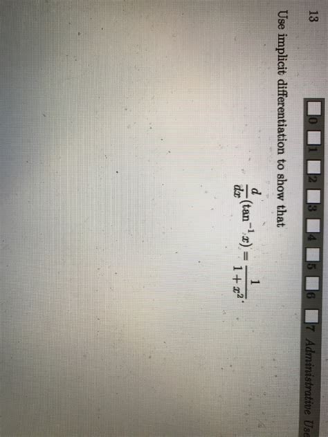 Solved Use Implicit Differentiation To Show That D Dx