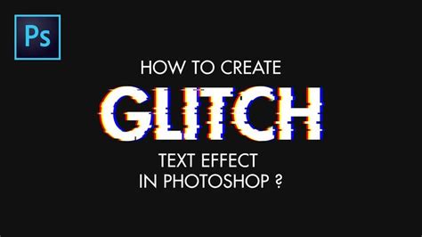 How To Create Glitch Effect In Photoshop Glitch Effect Glitch Text Glitch