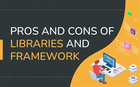 Developers Love And Hate Unleashing The Pros And Cons Of Libraries