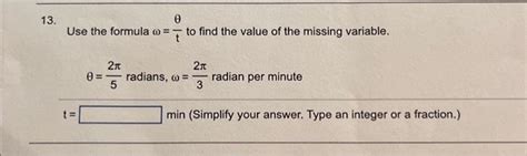 Solved 13 Use the formula ω tθ to find the value of the Chegg com