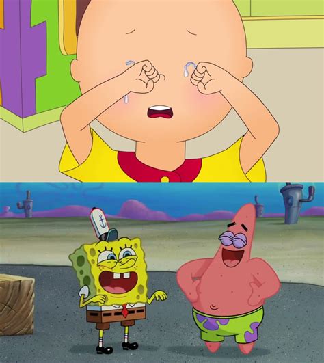 Spongebob And Patrick Laugh At Caillou Crying By Noahishere18 On Deviantart