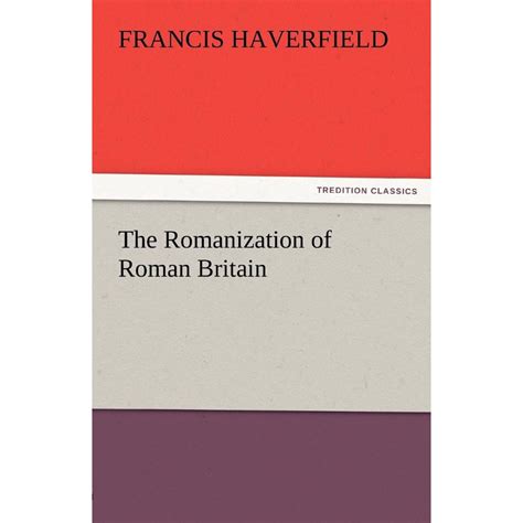 The Romanization Of Roman Britain Submarino