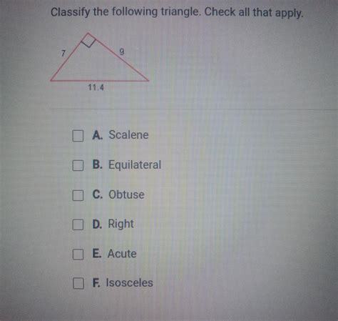Classify The Following Triangle Check All That Apply A Scalene B