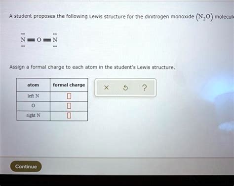 A Student Proposes The Following Lewis Structure For The Dinitrogen