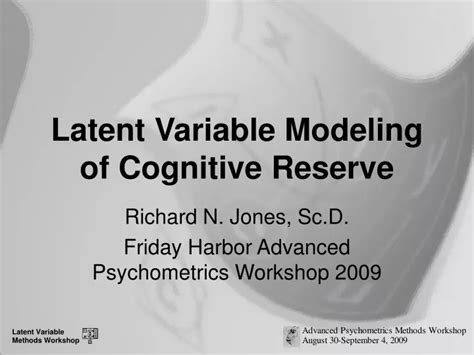 PPT Cognitive Reserve Latent Variables And Measurement Approaches PowerPoint Presentation