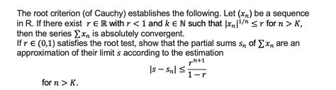 Solved The Root Criterion Of Cauchy Establishes The Chegg Com