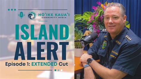 Island Alert Ep 1 Extended Cut With The Kauai Police Departments Todd Raybuck Youtube