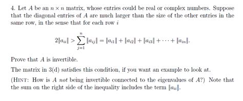 Let A Be An N Times N Matrix Whose Entries Could Be Chegg