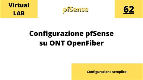 Configurazione PfSense Su ONT OpenFiber Router Virtualizzato Su