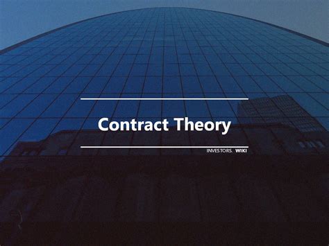 Contract Theory Investors Wiki