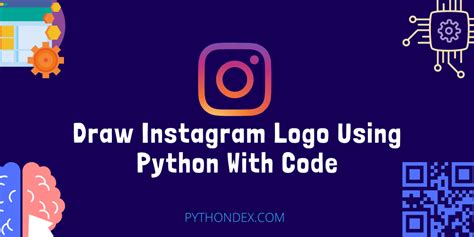 Draw Instagram Logo Using Python Pythondex