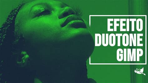Efeito Duotone Gimp Tutorial Youtube