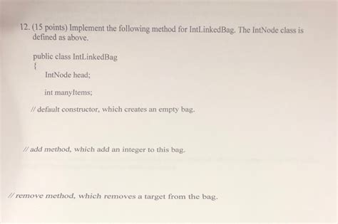 Solved 12 15 Points Implement The Following Method For