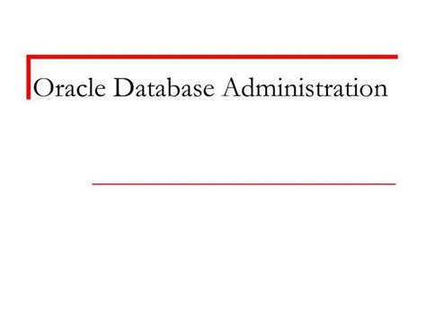 PPT Oracle Database Administration PowerPoint Presentation Free Download ID