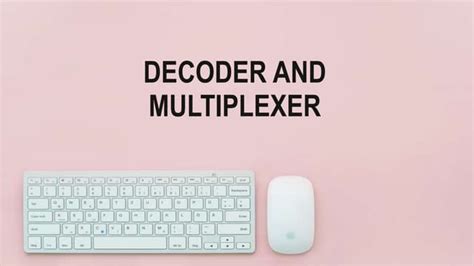 Logic Decoders And Multipptx