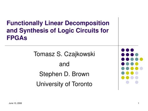 Ppt Functionally Linear Decomposition And Synthesis Of Logic Circuits For Fpgas Powerpoint