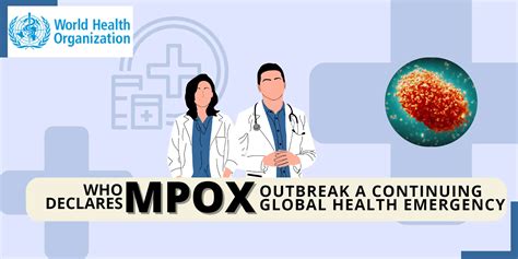 Who Declares Mpox Outbreak A Continuing Global Health Emergency 2024