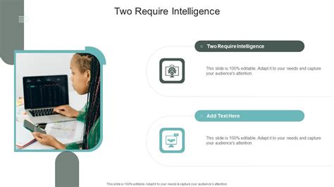 Two Require Intelligence In Powerpoint And Google Slides Cpb PPT Sample