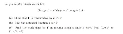 Solved 5 15 Points Given Vector Field Chegg Com