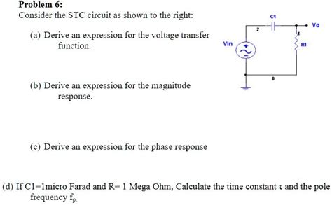 Problem 6 Consider The Stc Circuit As Shown To The Right A Derive An Expression For The