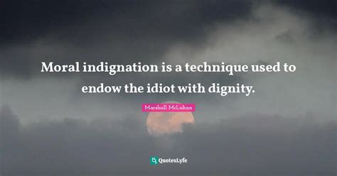 Best Moral Indignation Quotes With Images To Share And Download For