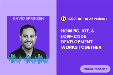 How 5g Iot And Low Code Development Works Together Iot For All