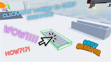 How To Make A Clickable Ladder In Obby Creator Youtube