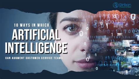 10 Ways In Which Artificial Intelligence Can Augment Customer Service Teams