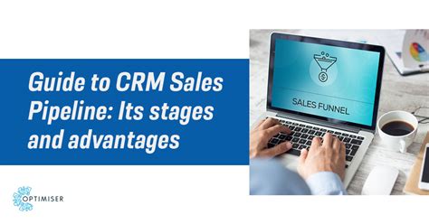 Guide To Crm Sales Pipeline Its Stages And Advantages Optimiser