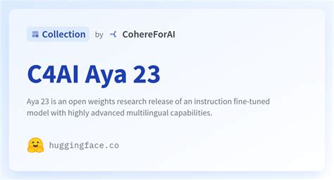 C4AI Aya 23 A CohereForAI Collection