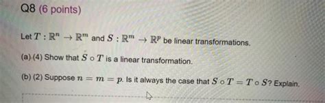 solved q8 6 points let t r r and s r rp be linear