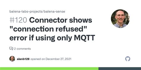 Connector Shows Connection Refused Error If Using Only Mqtt · Issue