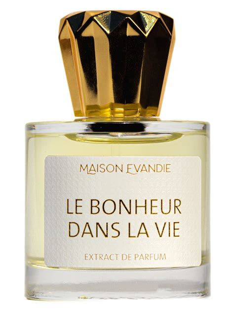 Le Bonheur Dans La Vie Maison Evandie Perfume A Fragrance For Women