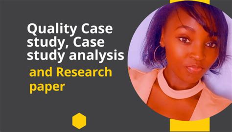 Do Exceptional Quality Case Study Research Work And Analysis By Karen