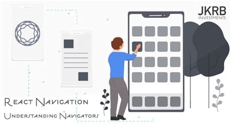 Introduction To React Navigation And Navigators In React Native React