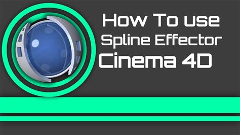 Spline Effector Tutorial By Cray YouTube