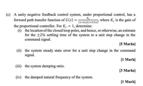 Solved C A Unity Negative Feedback Control System Under Chegg