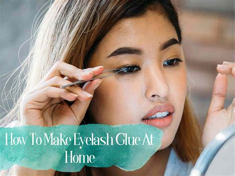 How To Make Eyelash Glue At Home