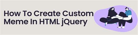 How To Create Custom Meme In Html Jquery How To Create Custom Meme In Html Jquery