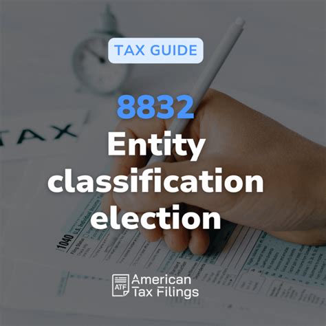 What Is Irs Form 8832 And Do You Need It A Simple Guide For Us And