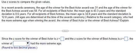 Solved Use Z Scores To Compare The Given Values In A Recent Chegg Com