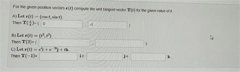 solved for the given position vectors x t compute the unit