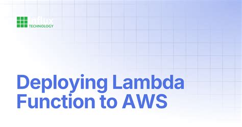 Deploying Lambda Function To Aws Rexlibrary Influx Support