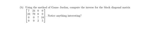 Solved B Using The Method Of Gauss Jordan Compute The Chegg